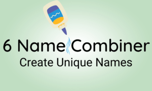 Name Combiner Tool | Best Online Tool To Create Unique Names