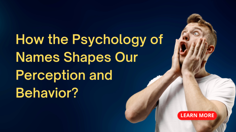 How the Psychology of Names Shapes Our Perception