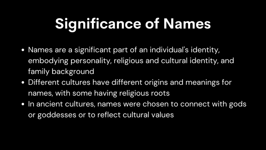 Uncovering the Cultural and Historical Significance of Names